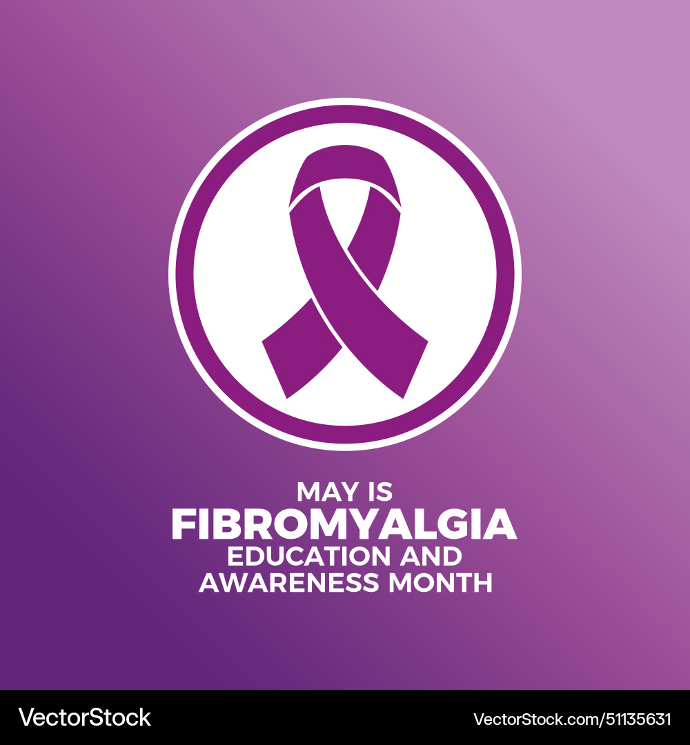 Fibromyalgia education and awareness month poster Vector Image