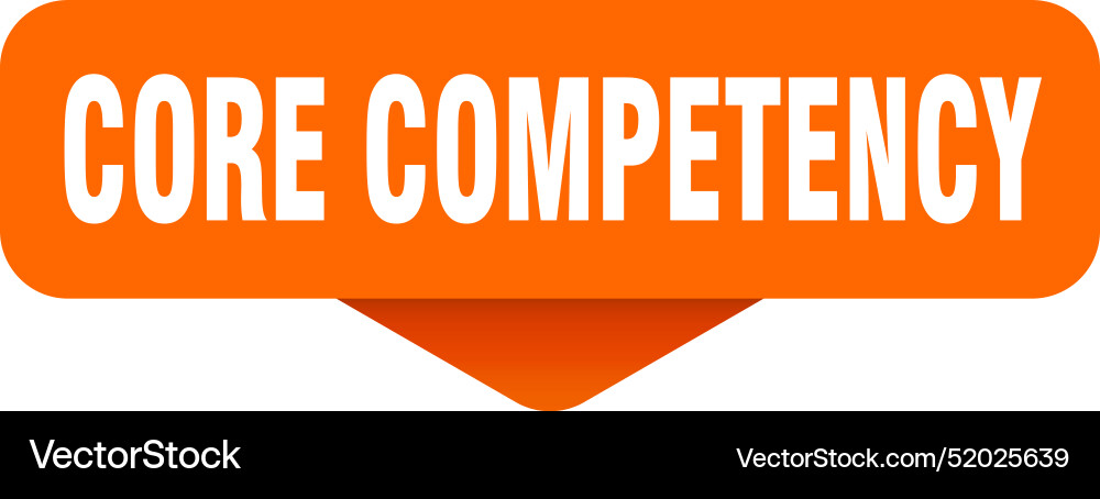 Core competency sticker sign Royalty Free Vector Image