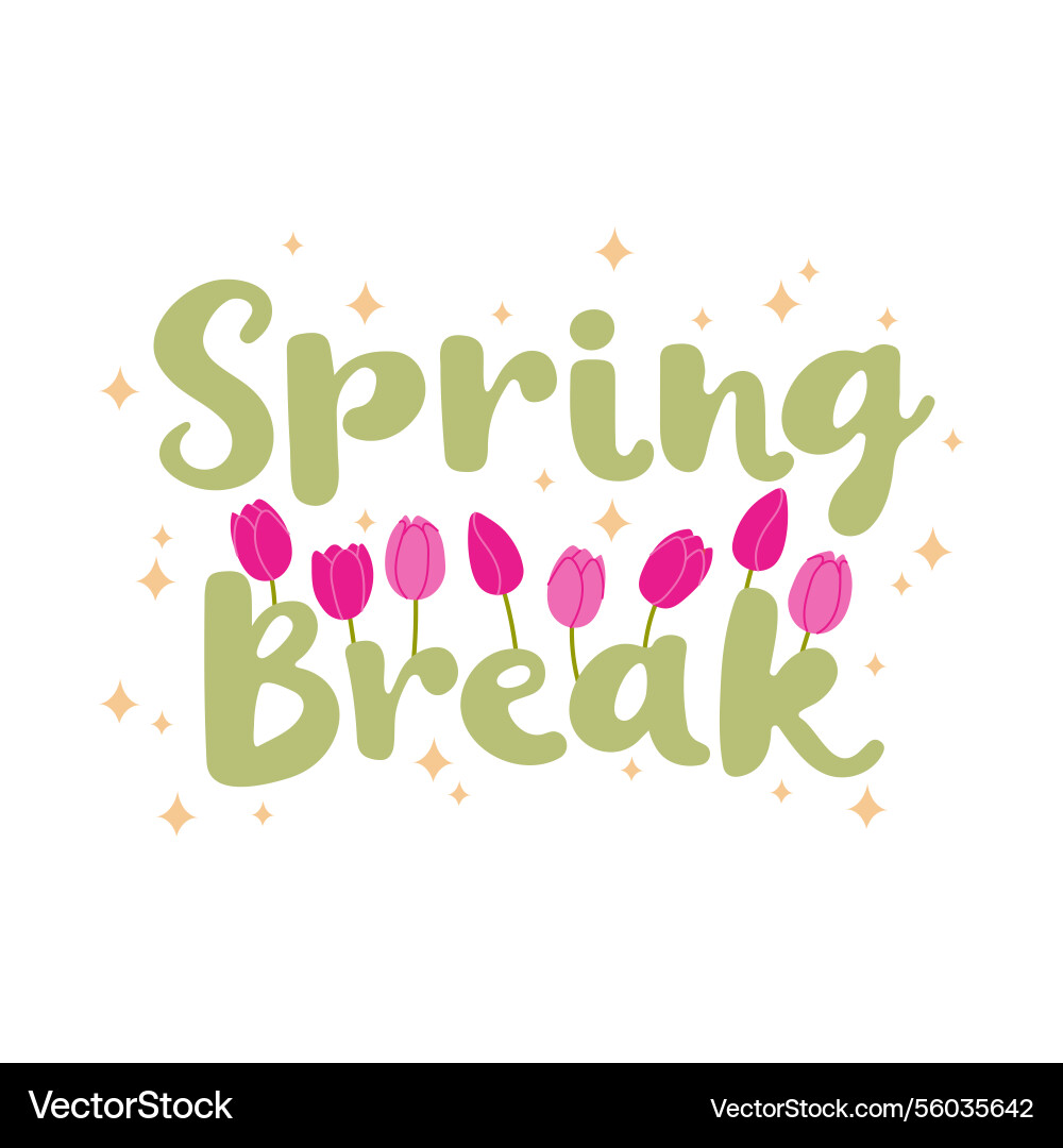 Spring break lettering with pink tulips Royalty Free Vector