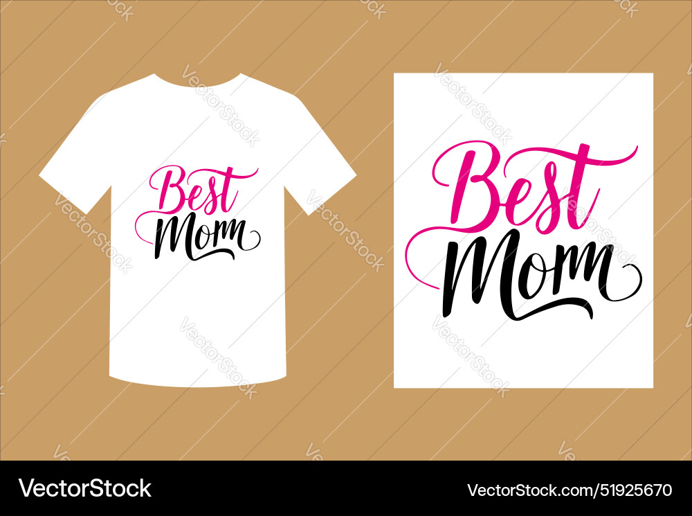 Best mom typography t-shirt design Royalty Free Vector Image