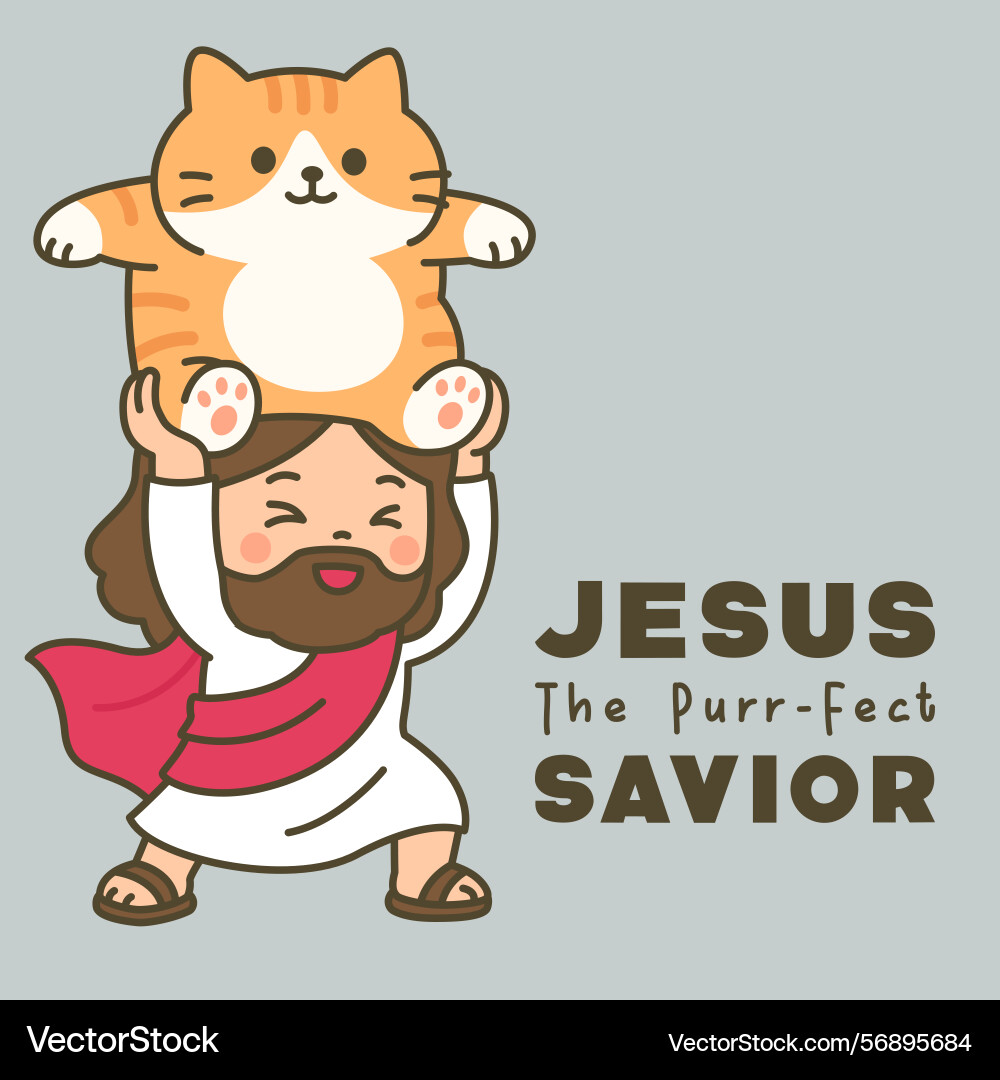 Jesus lifting a cat with purrfect savior text Vector Image