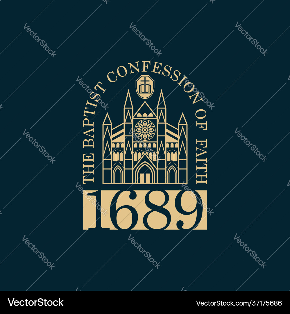 1689 baptist confession faith Royalty Free Vector Image