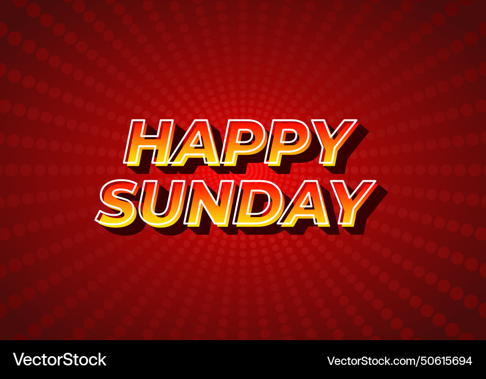 Happy sunday text effect in 3d with eye Royalty Free Vector