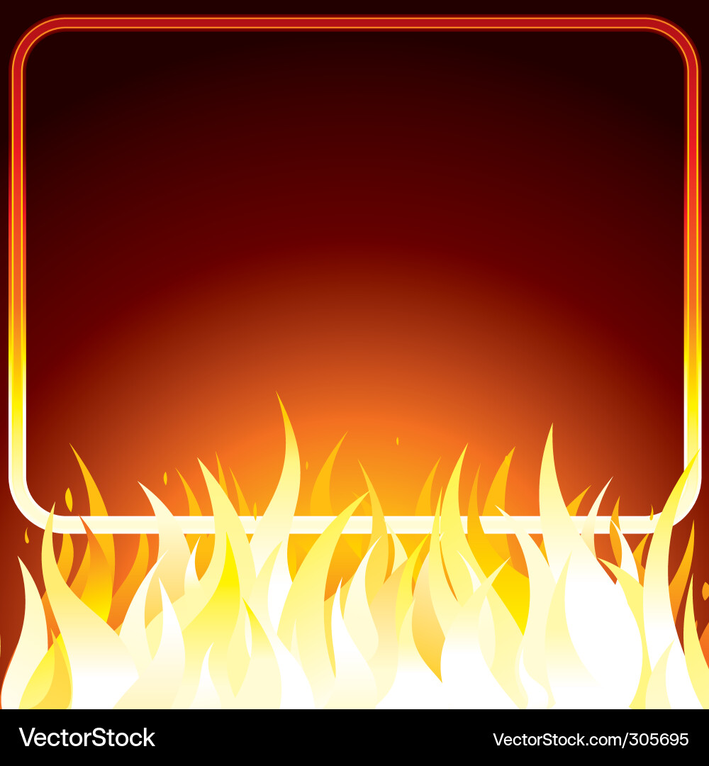 Fire frame Royalty Free Vector Image - VectorStock
