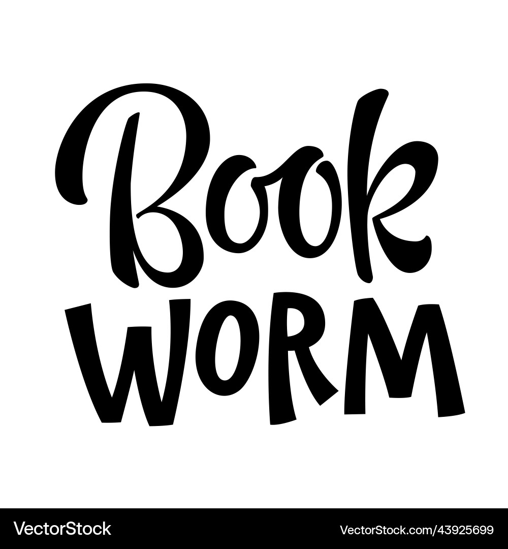 Funny lettering label design - book worm Vector Image