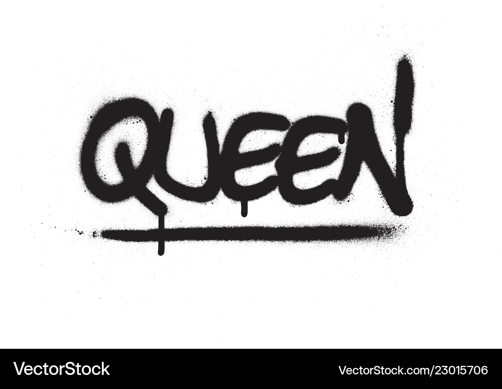 Graffiti queen word sprayed in black over white Vector Image