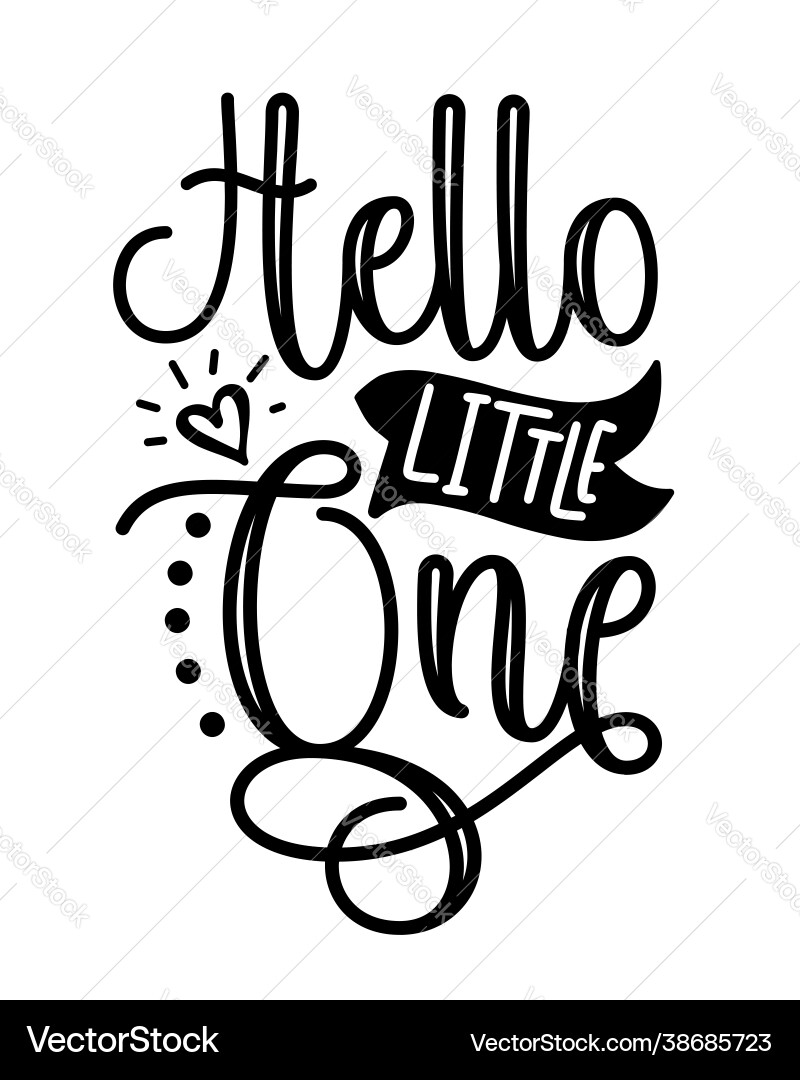 Hello little one - hand drawn lettering text Vector Image