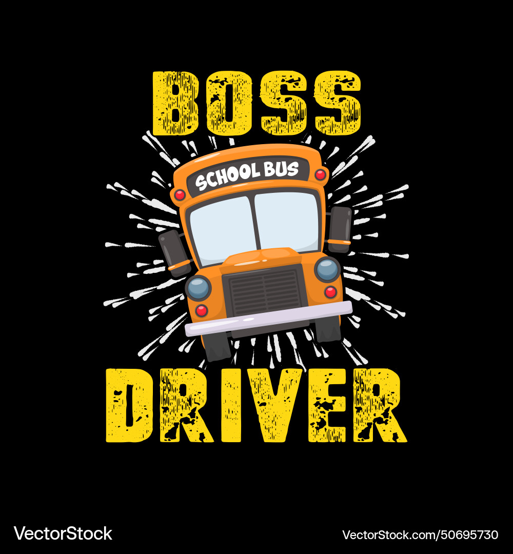 Boss bus driver school shirt for dr Royalty Free Vector