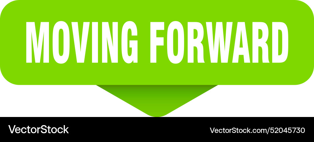 Moving forward sticker sign Royalty Free Vector Image