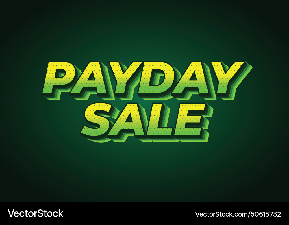 Payday sale text effect in eye catching color Vector Image
