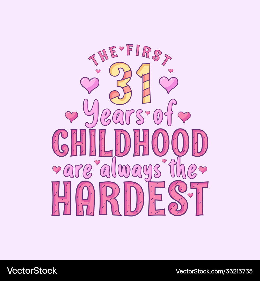 31st birthday celebration first 31 years Vector Image