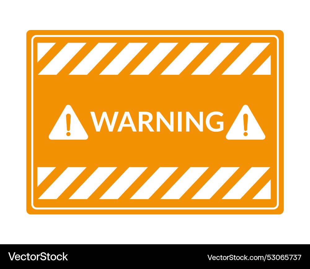 Danger warning board icon caution and dangerous Vector Image