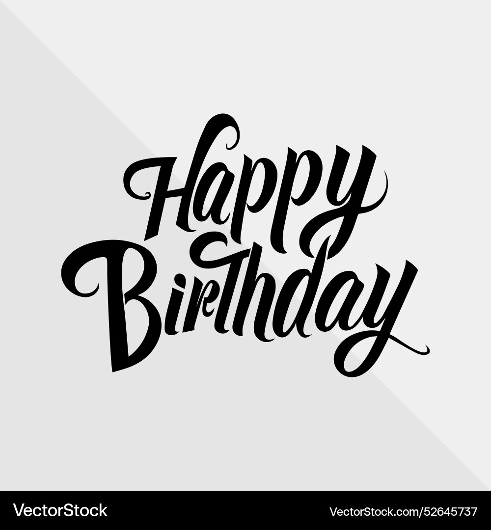 Handwritten happy birthday calligraphy design – Royalty-Free Vector ...