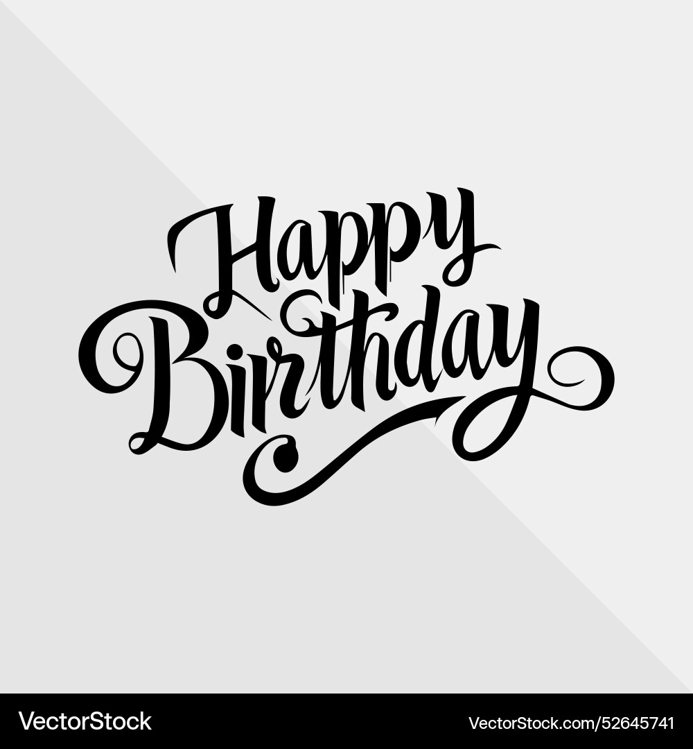Handwritten happy birthday calligraphy design Vector Image