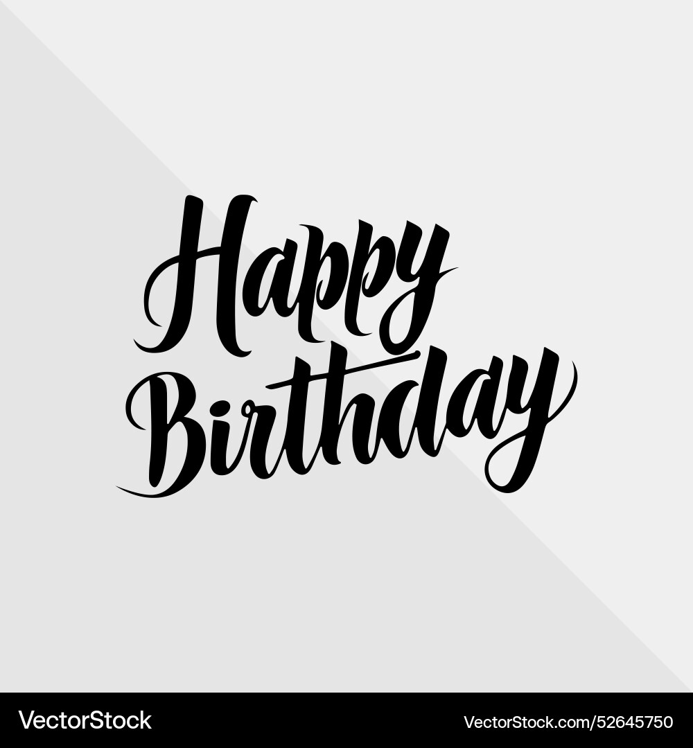 Handwritten happy birthday calligraphy design Vector Image