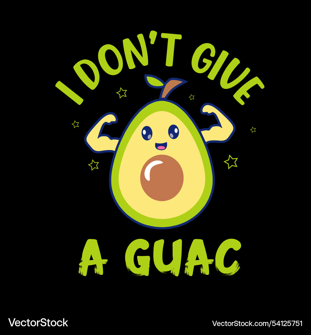 I dont give a guac vegan typography Royalty Free Vector