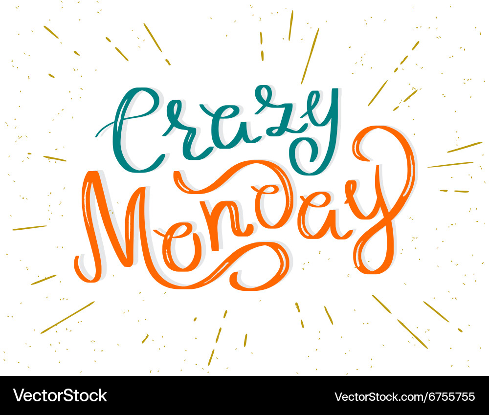 Crazy monday Royalty Free Vector Image - VectorStock