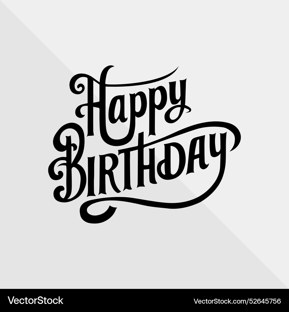 Handwritten happy birthday calligraphy design Vector Image