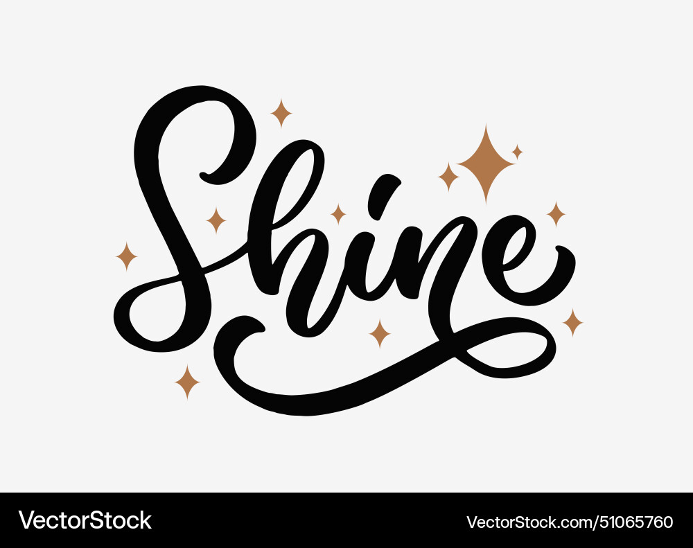 Shine hand lettering Royalty Free Vector Image