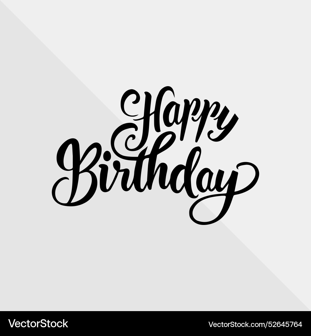 Handwritten happy birthday calligraphy design Vector Image