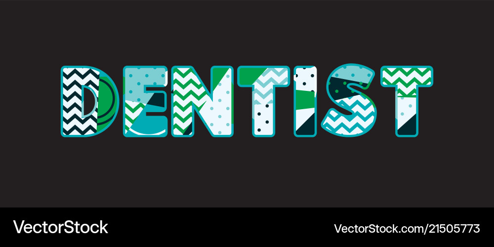 Dentist concept word art Royalty Free Vector Image