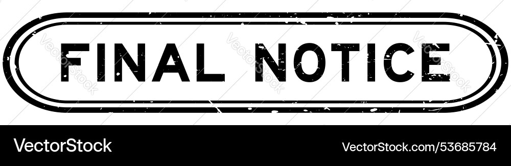 Grunge black final notice word rubber seal stamp Vector Image