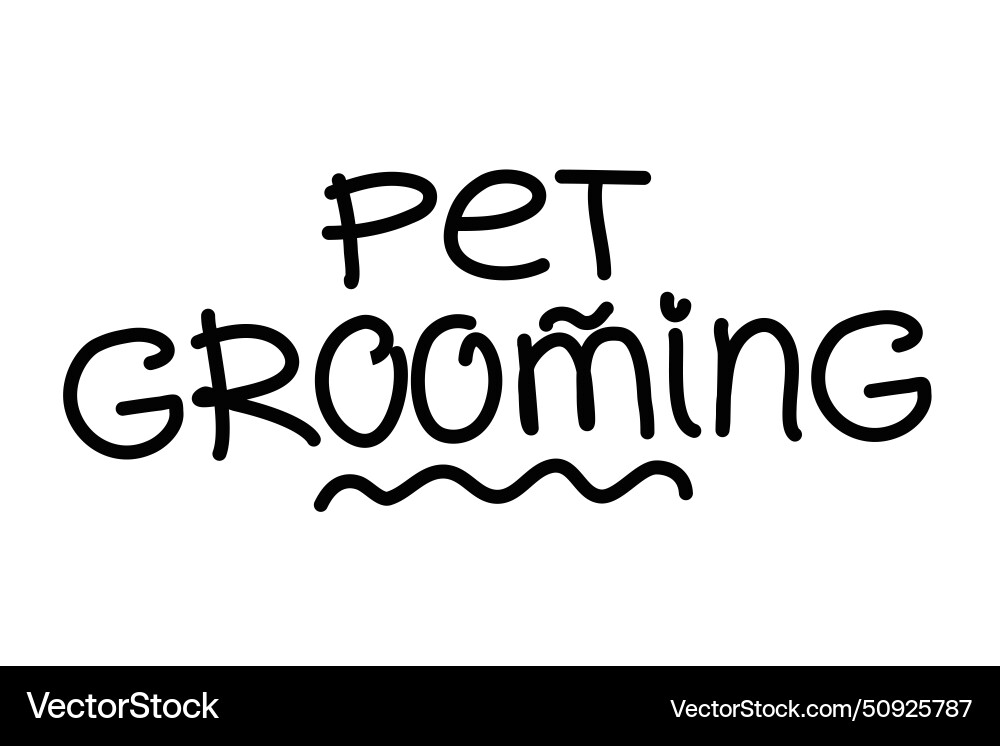Pet grooming hand drawn lettering black Royalty Free Vector