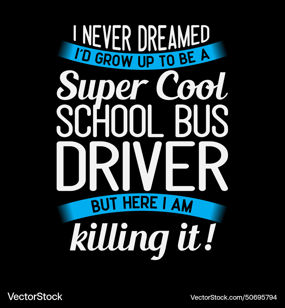 Funny super cool school bus driver Royalty Free Vector Image