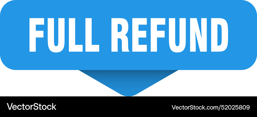 Full refund sticker sign Royalty Free Vector Image