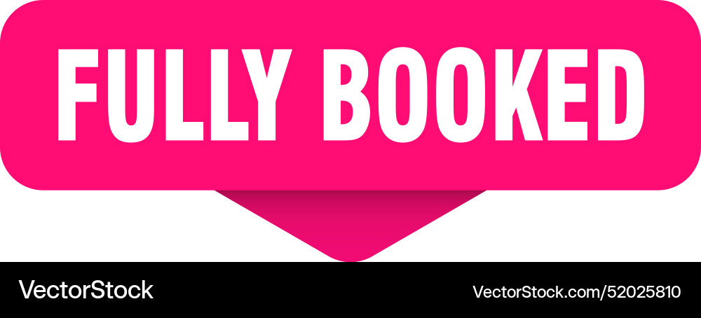 Fully booked sticker sign Royalty Free Vector Image