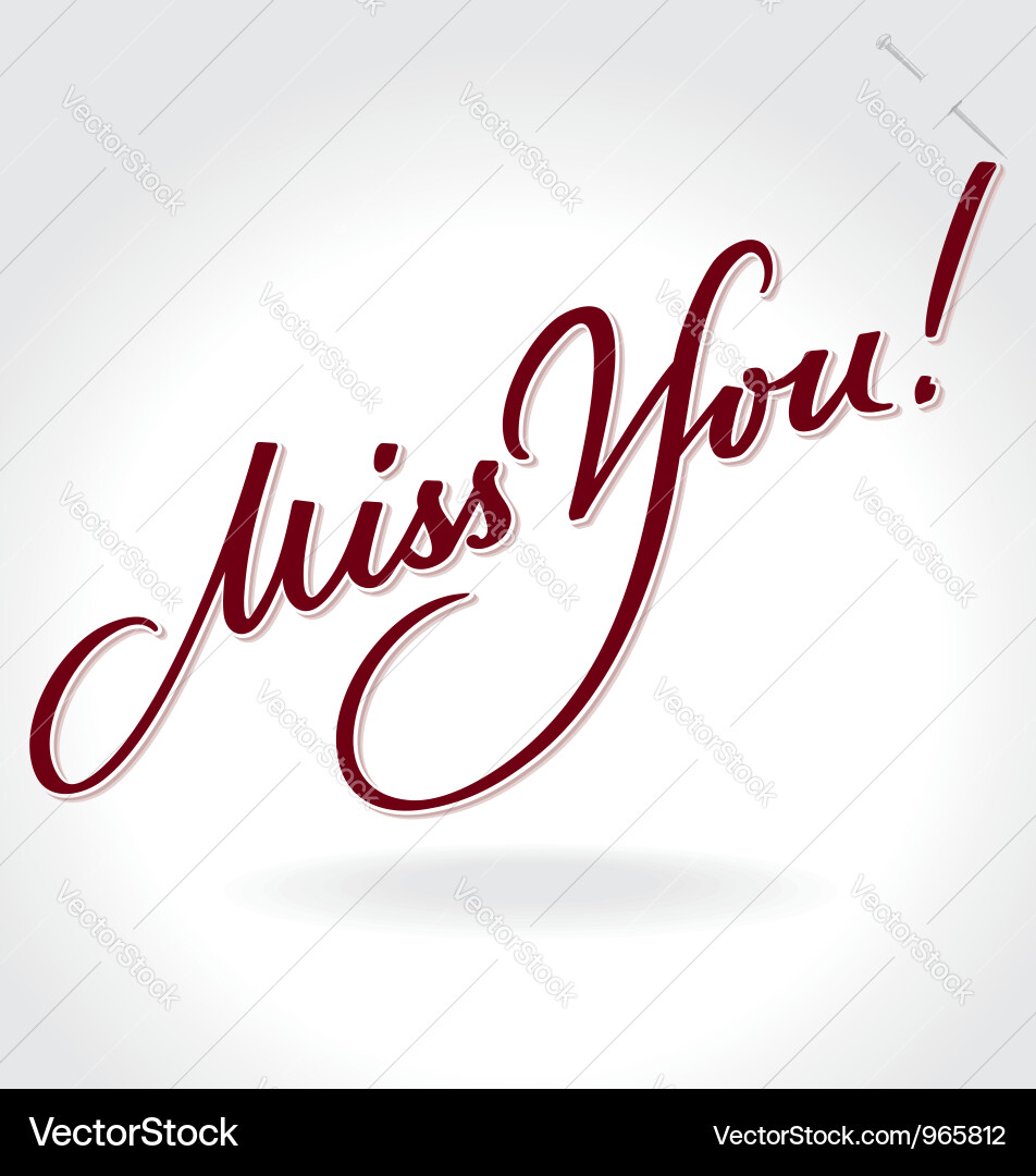 Miss you hand lettering Royalty Free Vector Image