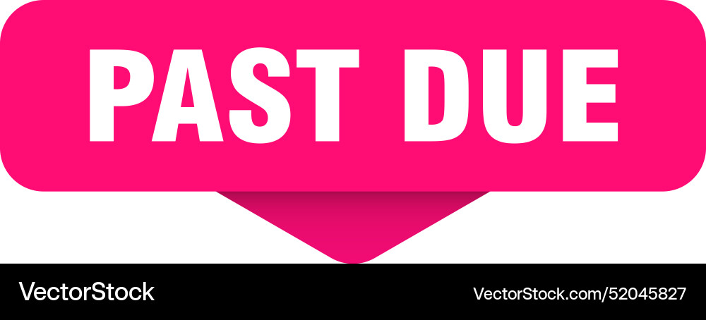 Past due sticker sign on transparent Royalty Free Vector