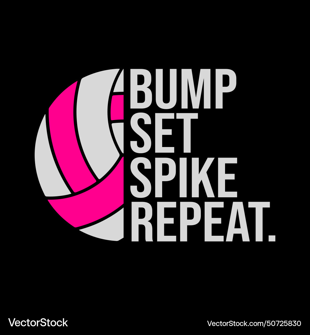 Bump set spike repeat gift volleyball player coach