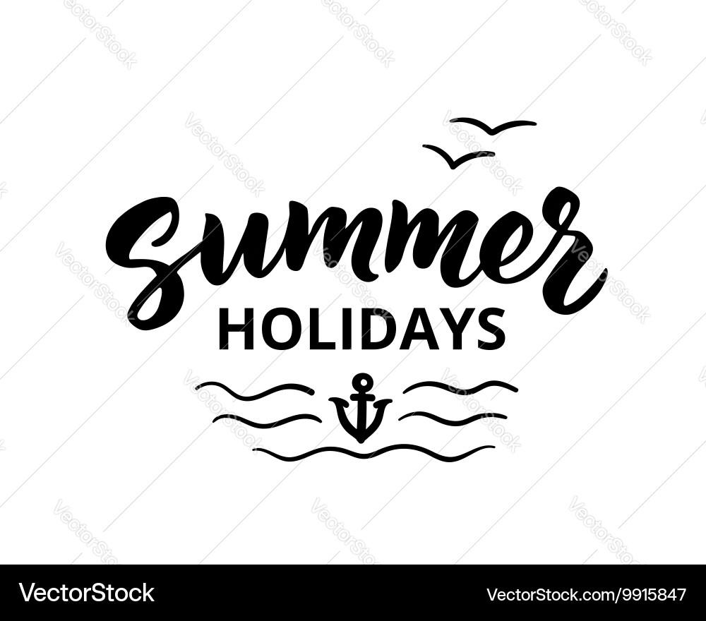 Summer holidays hand drawn brush lettering Vector Image