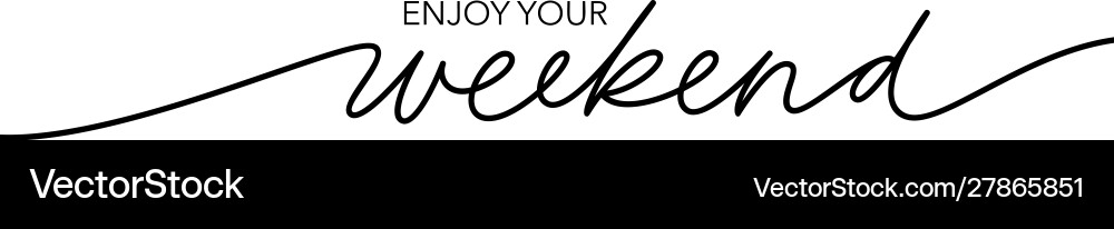Enjoy Your Weekend Vector Images (54)