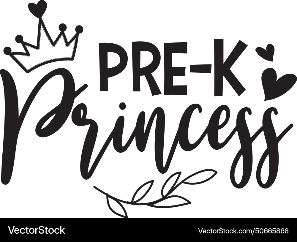 Pre-k princess design on white background Vector Image