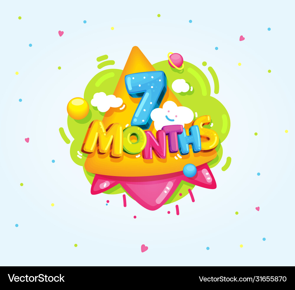 Cute Baby Celebration - 7 Months – Royalty-Free Vector | VectorStock