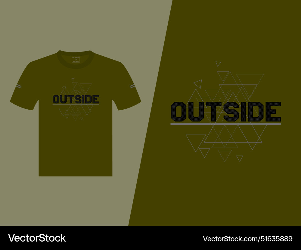 Outside t-shirt design Royalty Free Vector Image