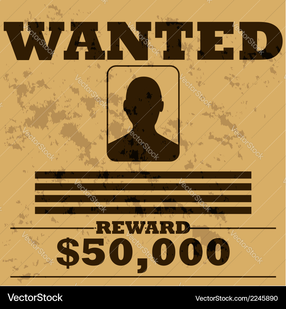 Wanted poster Royalty Free Vector Image - VectorStock