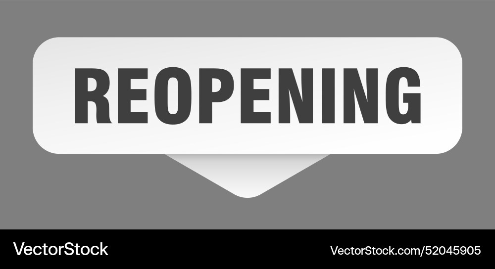 Reopening sticker sign isolated on gray Royalty Free Vector