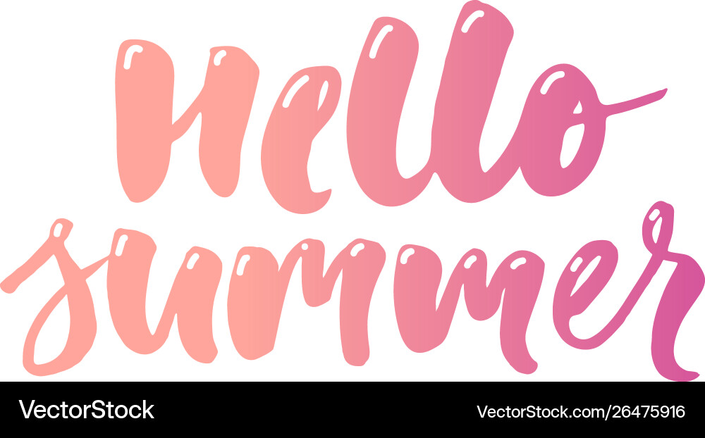 Hello summer text lettering calligraphy phrase Vector Image