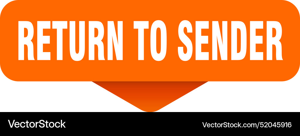 Return to sender sticker sign Royalty Free Vector Image