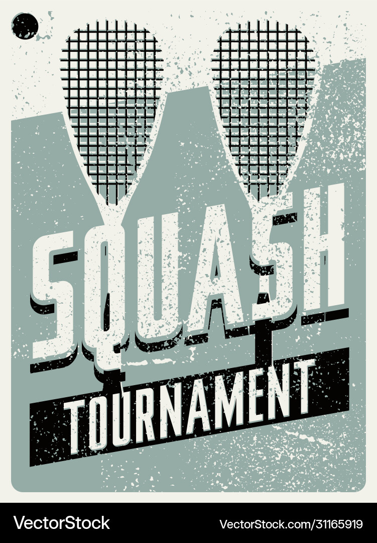 Squash tournament typographical grunge poster Vector Image