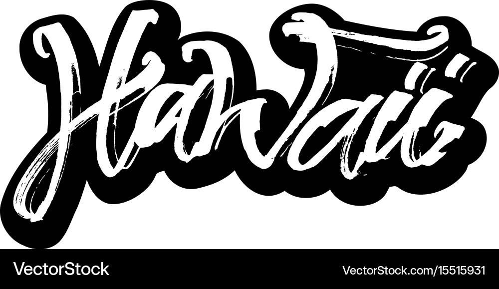 Hawaii sticker modern calligraphy hand lettering Vector Image