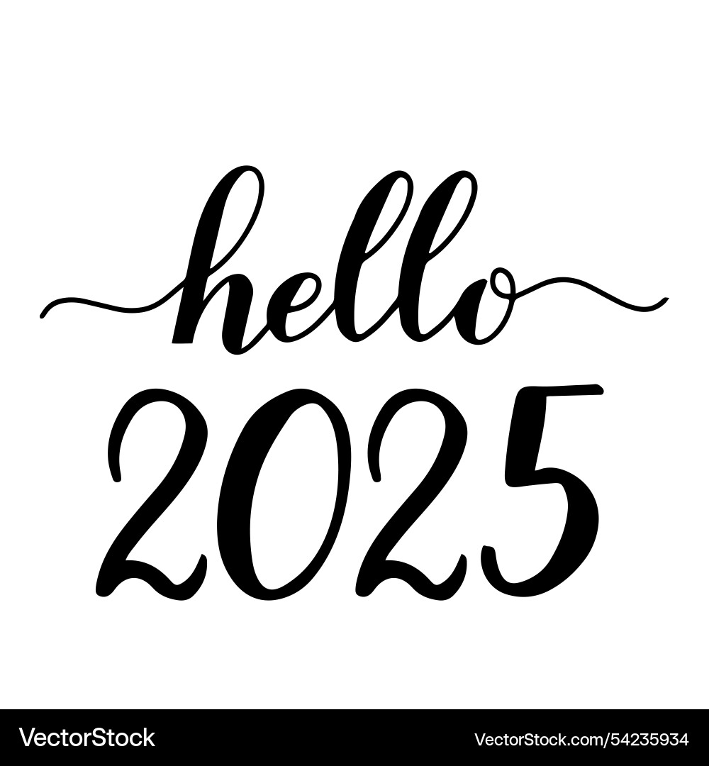 Hello 2025 handwritten with brush calligraphy Vector Image