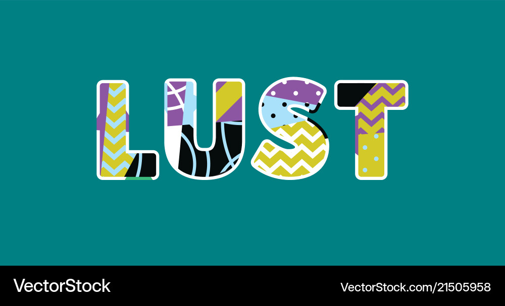 Lust Konzept Wort Kunst Lizenzfreies Vektorbild