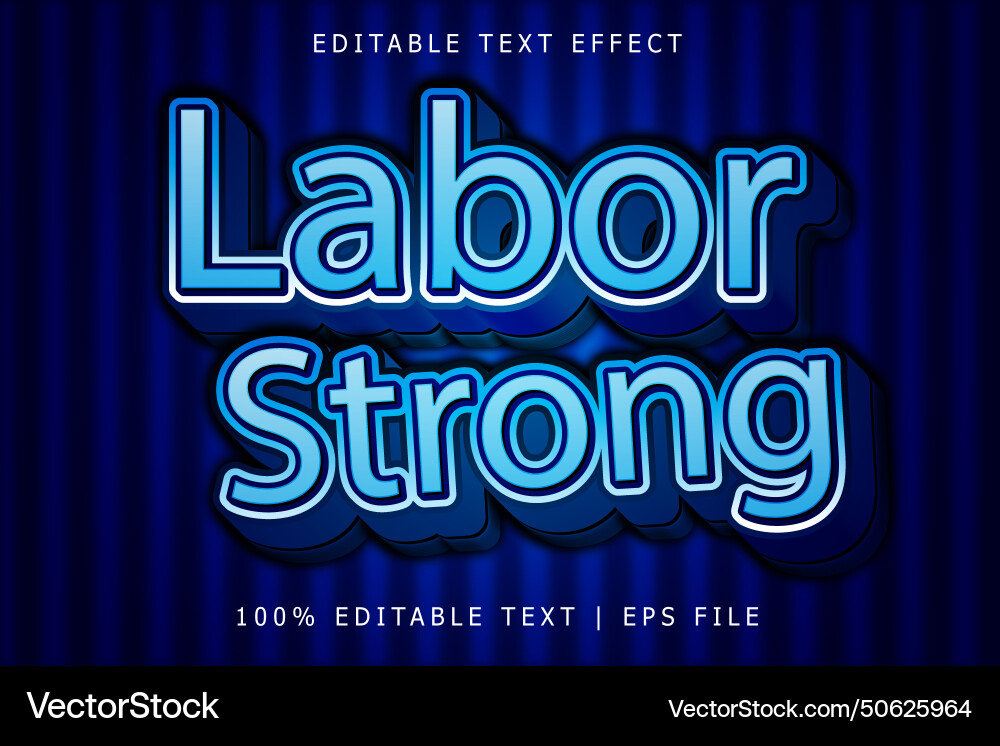 Labor strong editable text effect 3 dimension Vector Image