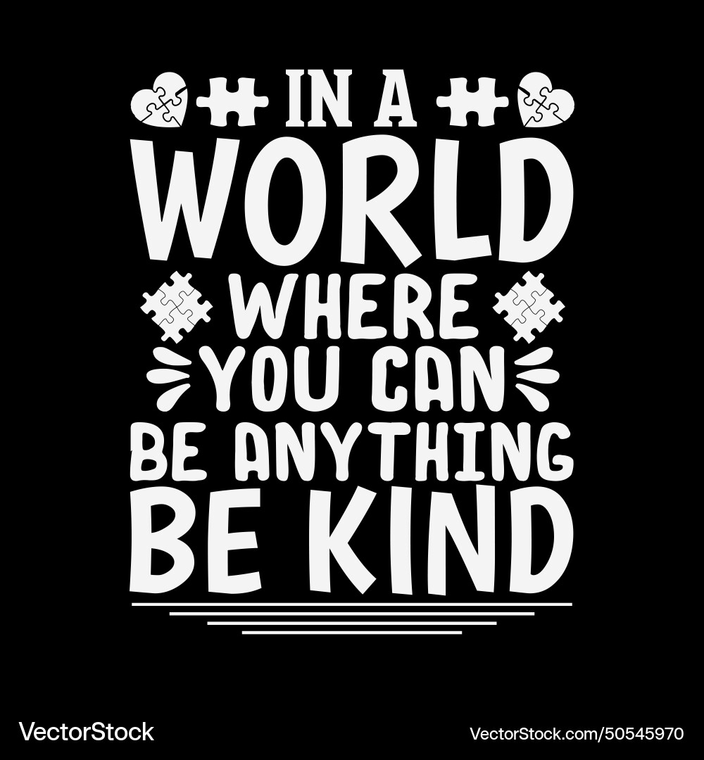 Autism awareness tee be kind Royalty Free Vector Image