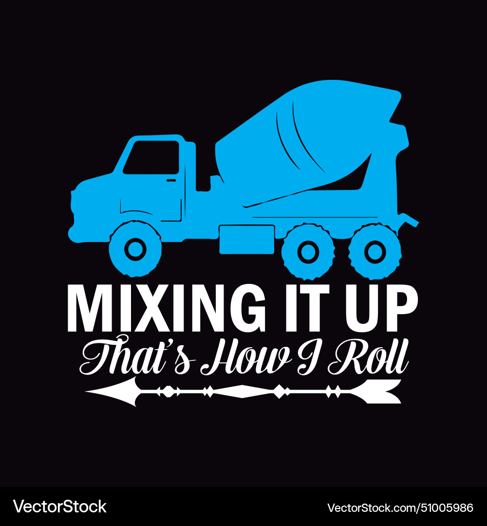 Mixing it up thats how i roll mixer driver Vector Image
