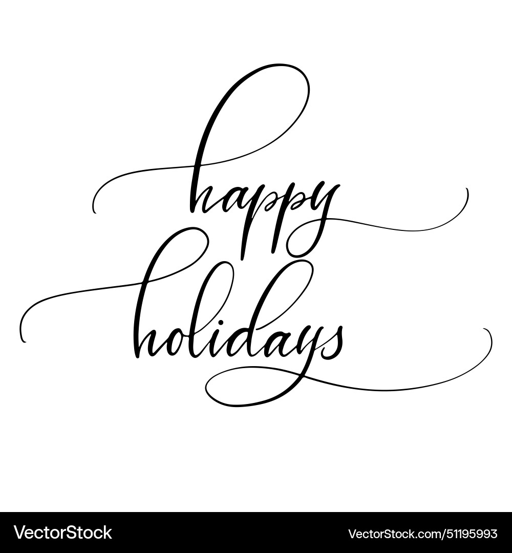 Happy holidays script calligraphy isolated Vector Image